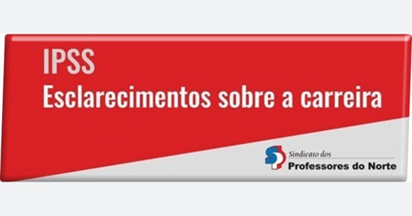 SPN - IPSS — esclarecimentos sobre a carreira